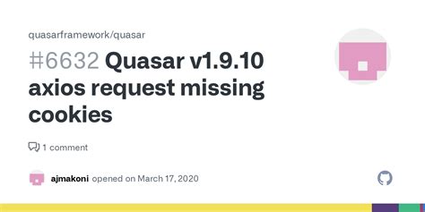 Quasar V1910 Axios Request Missing Cookies · Issue 6632