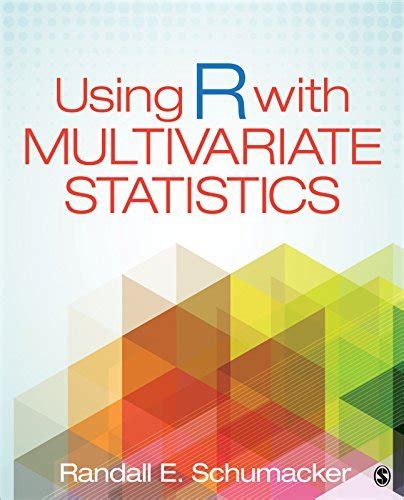 Using R With Multivariate Statistics By Randall Randy E Ernest Schumacker Goodreads