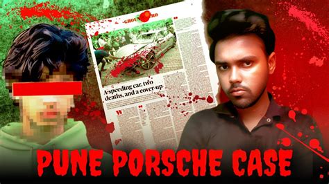 Pune Porsche Car Accident Case Peak Of Indias Corrupt System Youtube