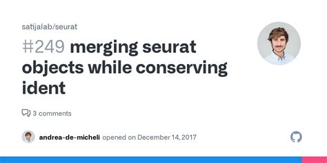 Merging Seurat Objects While Conserving Ident Issue Satijalab