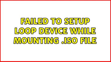 ubuntu failed to setup loop device while mounting iso file youtube