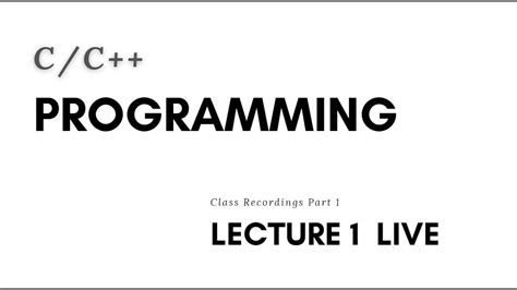 C C Introduction Lecture Part Youtube
