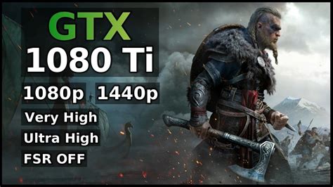 GTX Ti Assassin S Creed Valhalla P P Very High Ultra High Settings FSR