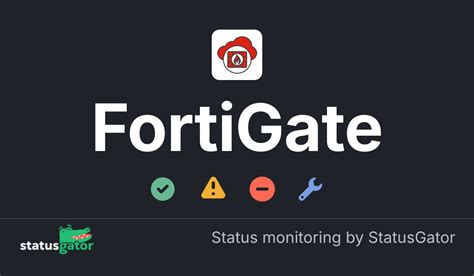 Fortigate Status Check If Fortigate Is Down Or Having An Outage Statusgator