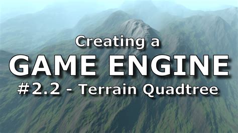 2 2 creating a game engine in java and opengl terrain quadtree youtube