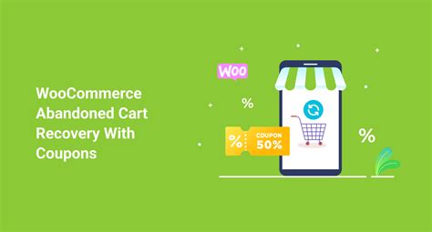How To Recover Woocommerce Abandoned Carts With Coupons
