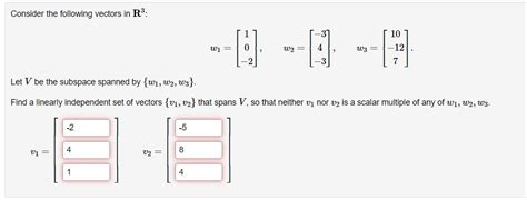 Solved Consider The Following Vectors In R3 Chegg Com