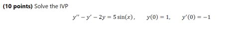 [solved] 10 points solve the ivp [ y { prime prime} y