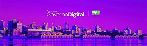 Programa De Governo Digital Prefeitura De Porto Alegre