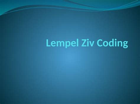 17lempel Ziv Algorithm Presentationpptx