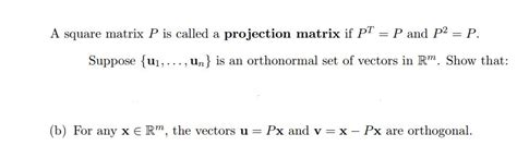 Solved A Square Matrix P Is Called A Projection Matrix If P Chegg Com