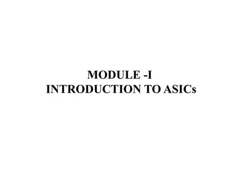 Introduction To Application Specific Integrated Circuit Ppt