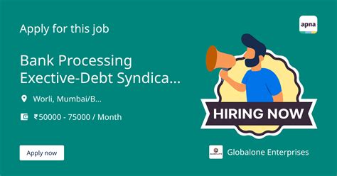 Bank Processing Exective Debt Syndication Corporate Finance In Globalone Enterprises Worli
