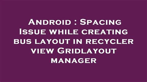 Android Spacing Issue While Creating Bus Layout In Recycler View