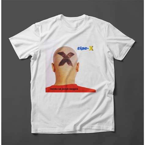 Jual Kaos TIPE X Album MEREKA TAK PERNAH MENGERTI Kaos X Friends Kaos X