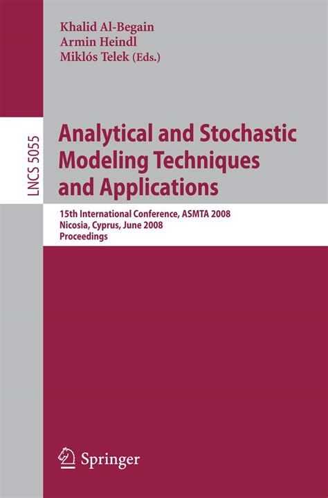 Analytical And Stochastic Modeling Techniques And Applications 15th