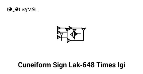 Cuneiform Sign Lak 648 Times Igi Symbol Meaning Copy And Paste Unicode