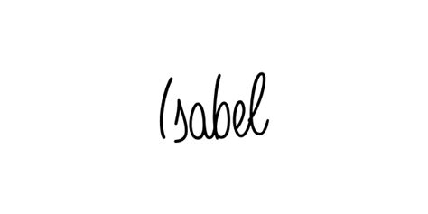 80 Isabel Name Signature Style Ideas Super E Signature