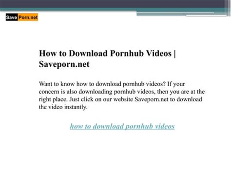 How To Download Pornhub Videos Saveporn Net By Save Porn Issuu