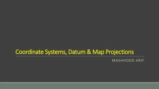 Coordinate Systems Datum Map Projections Pptx