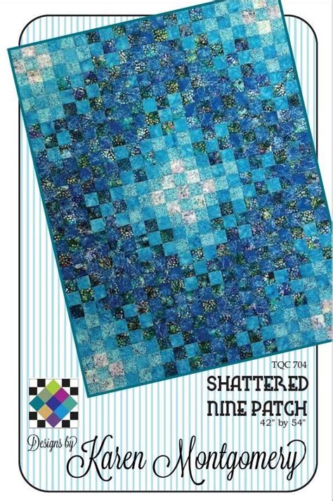 Shattered Nine Patch Pattern Only By Karen Montgomery 802383007047