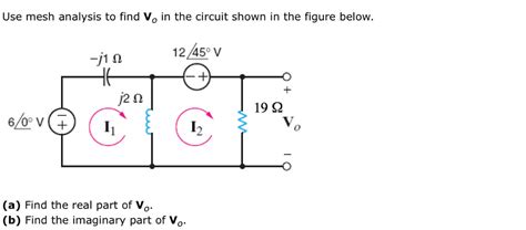 Solved Use Mesh Analysis To Find V O In The Circuit Shown In Chegg Com
