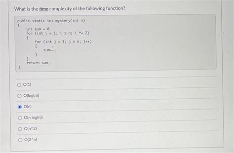 Solved What Is The Time Complexity Of The Following Chegg