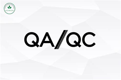 Qa Qc Là Gì Điểm Giống Và Khác Nhau Giữa 2 Tiêu Chuẩn