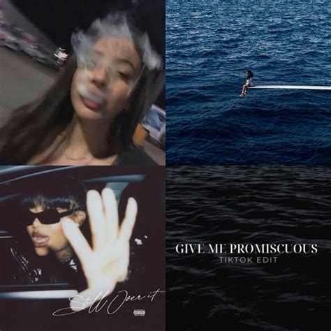 Give Me Promiscuous Tiktok Edit Remix Playlist By Tiraybaricaua