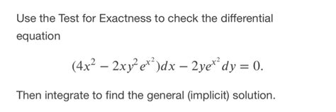 Solved Use The Test For Exactness To Check The Differential
