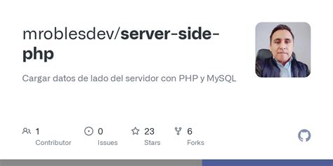 Github Mroblesdevserver Side Php Cargar Datos De Lado Del Servidor