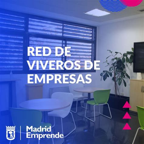 Madrid Emprende En Linkedin ¿qué Son Los Viveros De Empresas