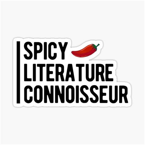 Spicy Literature Connoisseur Spicy Books Smut Books Sticker For Sale