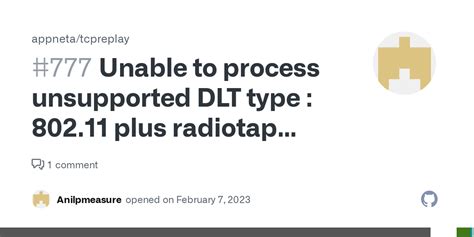 Unable To Process Unsupported Dlt Type 80211 Plus Radiotap Header 0x7f · Issue 777