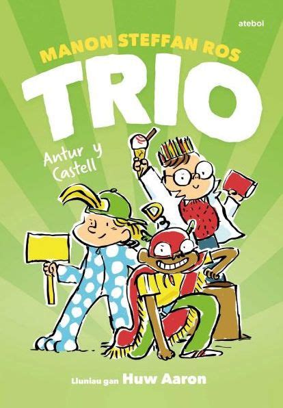 Trio Ac Antur Y Castell By Manon Steffan Ros Ebook Barnes And Noble®