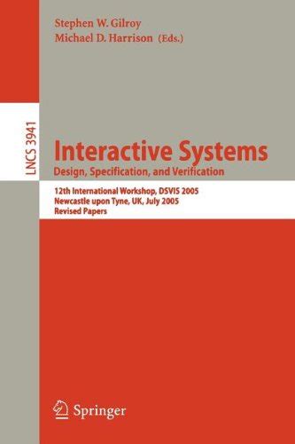 Interactive Systems Design Specification And Verification Uk Gilroy Stephen W