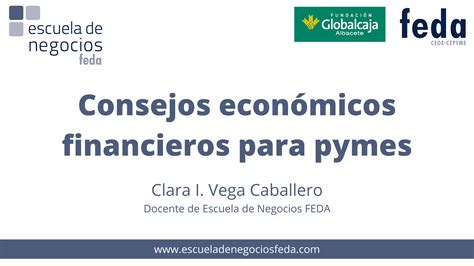 Consejos económicos financieros para pymes Escuela de Negocios FEDA