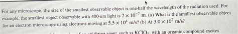 Solved For Any Microscope The Size Of The Smallest Observable