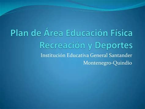 PPT Plan de Área Educación Física Recreación y Deportes PowerPoint