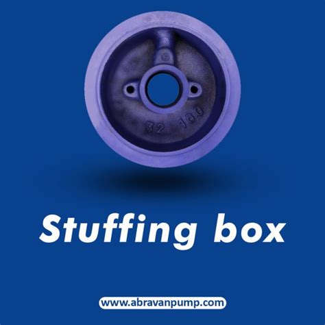 Stuffing Box