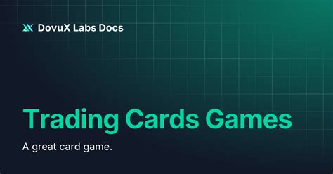 Trading Cards Games DovuX Labs Docs