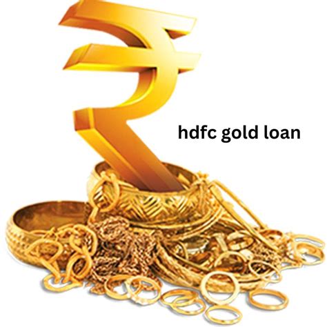 Hdfc Gold Loan Interest Rate The Borrowers Loan Home Buying Process