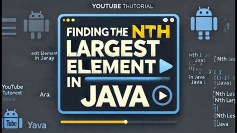 Find Nth Largest Element In An Array Java Code Sorting And Heap