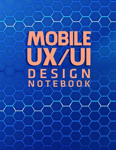 Mobile Ux Ui Design Notebook Ux Stencils And Wireframes Sketchbook For