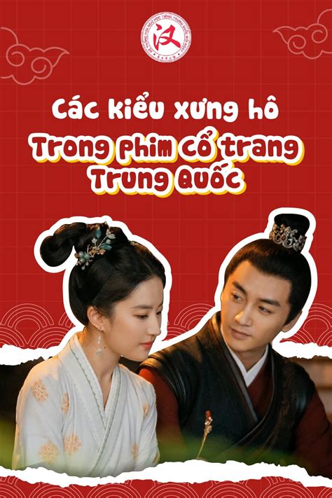 CÁc KiỂu XƯng HÔ Trong Phim CỔ Trang Trung QuỐc Httqmn