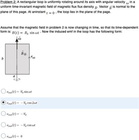 Solved Problem A Rectangular Loop Is Uniformly Rotating Chegg