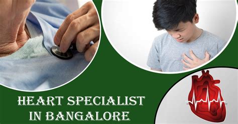 Best Heart Specialist Doctor In Bangalore Heart Specialist By