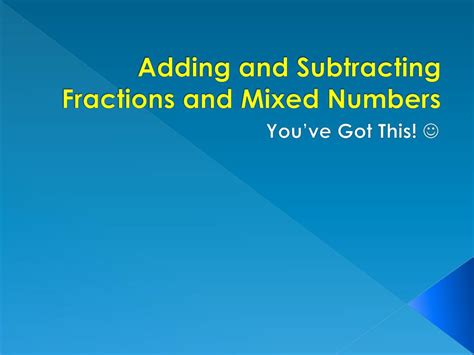 PPT Adding And Subtracting Fractions And Mixed Numbers PowerPoint Presentation ID