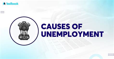 Causes Of Unemployment Check Reasons Detailed Causes In Detail