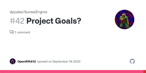 Project Goals · Issue 42 · Dpjudassurrealengine · Github